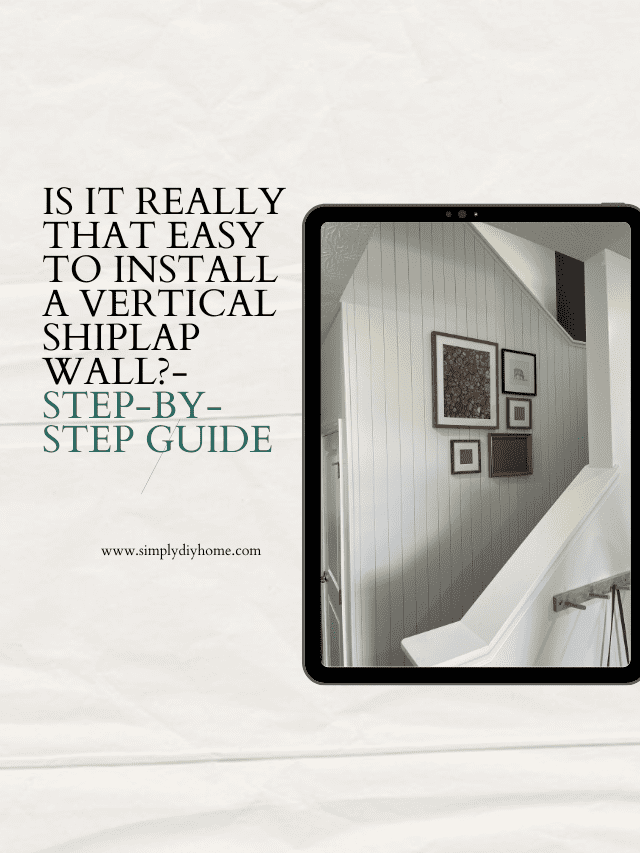 Is It Really That Easy To Install A Vertical Shiplap Wall? - Simply DIY ...